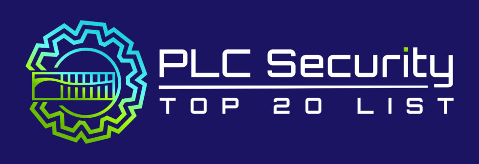 It's Out! Top 20 Secure PLC Coding Practices : S4x25 It's Out! Top 20 Secure PLC Coding Practices : S4x25